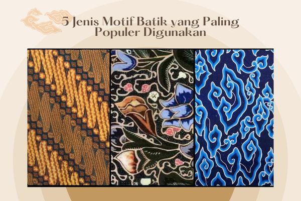 5 Jenis Motif Batik Yang Paling Populer Digunakan | TX PRINT